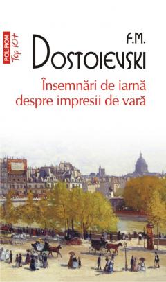 F.M. Dostoievski, Însemnări de iarnă despre impresii de vară ...