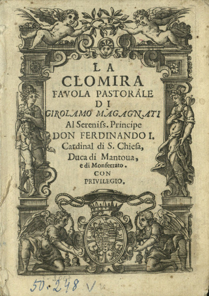 La Clomira, favola pastorale : […] al serenis(imi)s principe Don ...